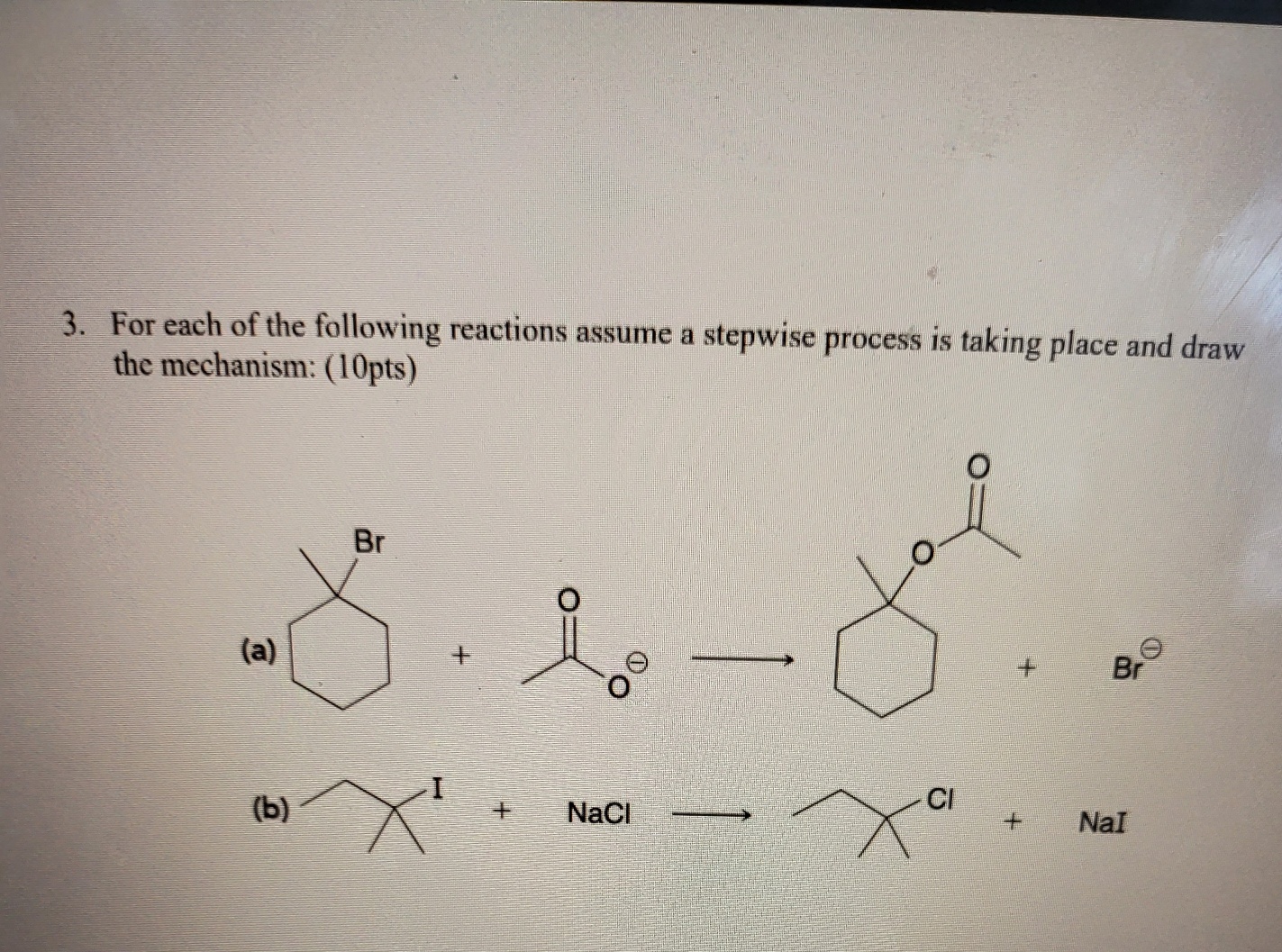 Solved For each of the following reactions assume a stepwise | Chegg.com