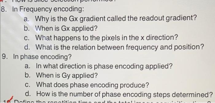 Solved 8. In Frequency encoding: a. Why is the Gx gradient | Chegg.com