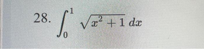Solved 28. ∫01x2+1dx | Chegg.com