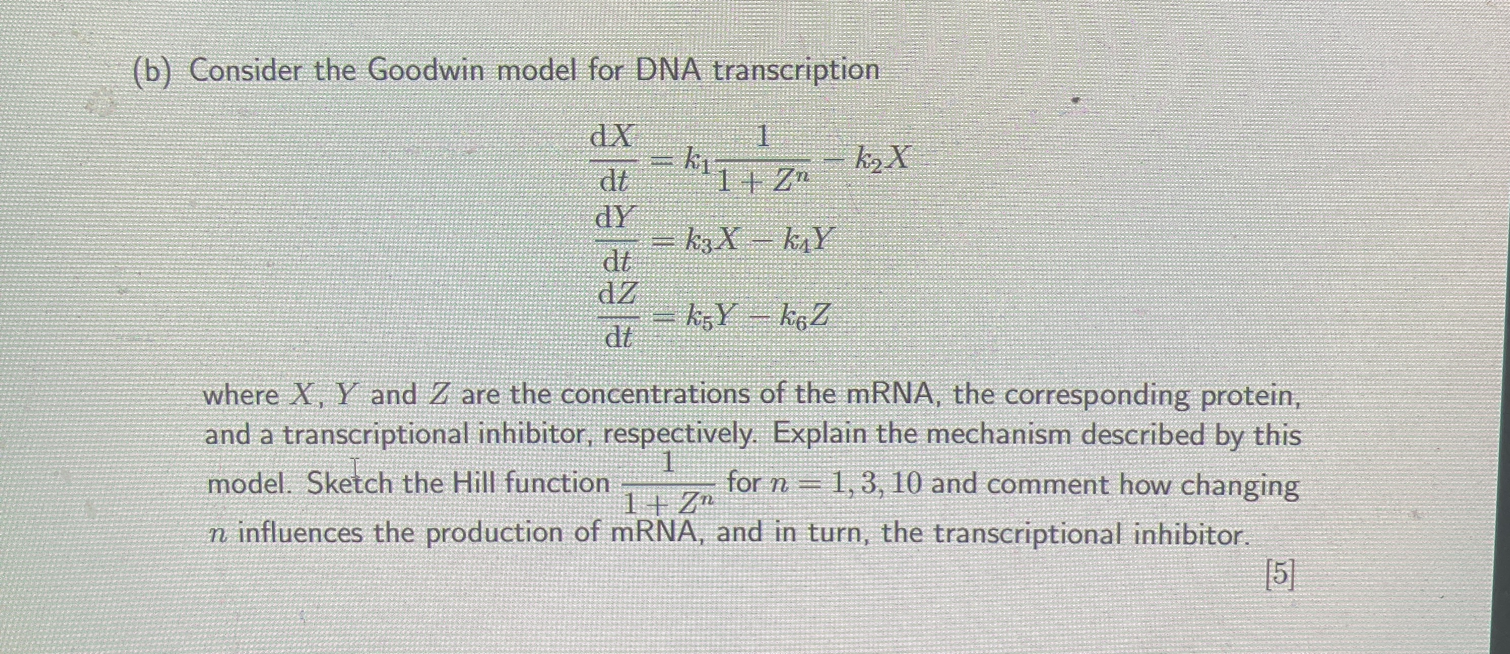 Solved (b) ﻿Consider the Goodwin model for DNA | Chegg.com