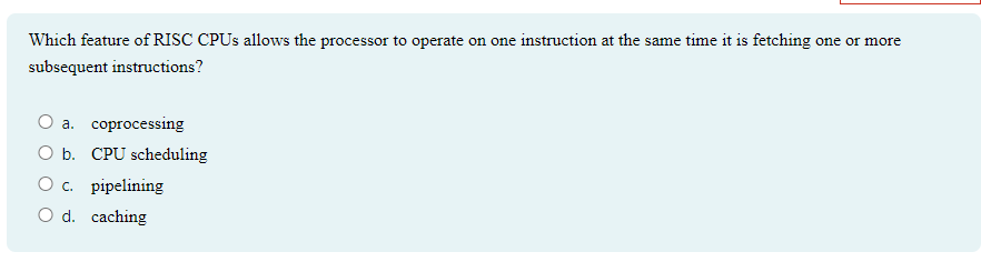 Solved Which feature of RISC CPUs allows the processor to | Chegg.com