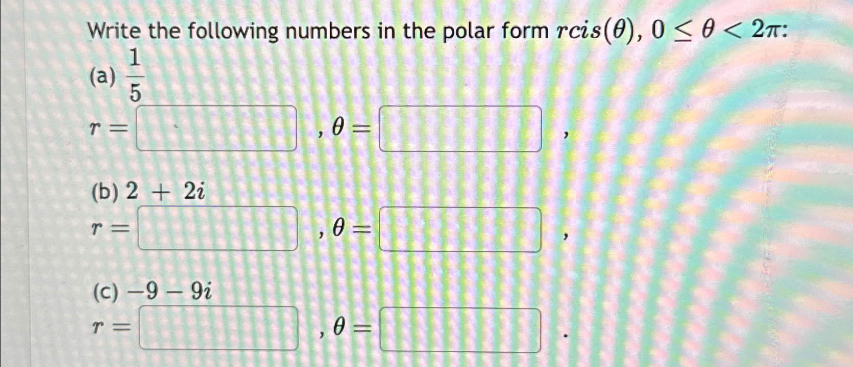 Solved Write the following numbers in the polar form | Chegg.com