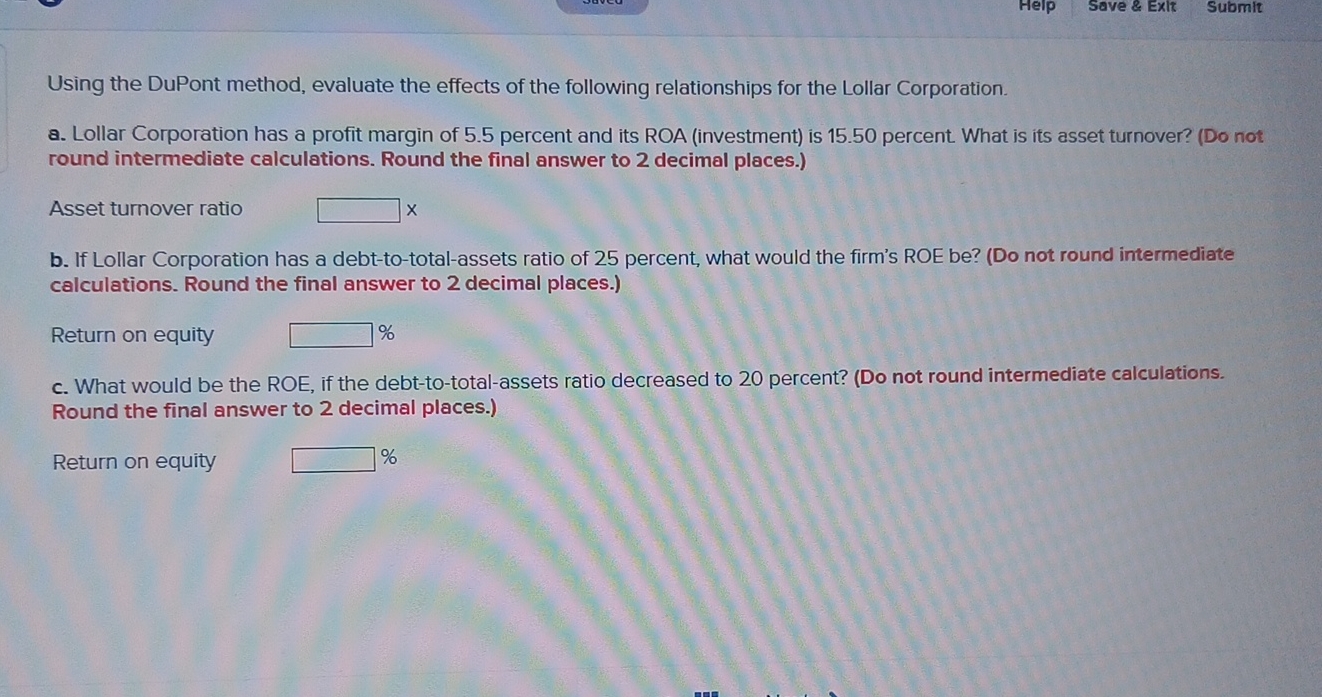 Solved Using the DuPont method, evaluate the effects of the | Chegg.com