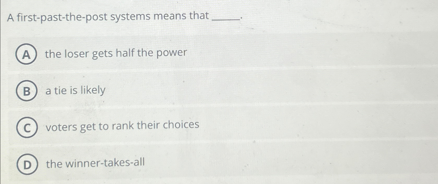 Solved A first-past-the-post systems means thatthe loser | Chegg.com