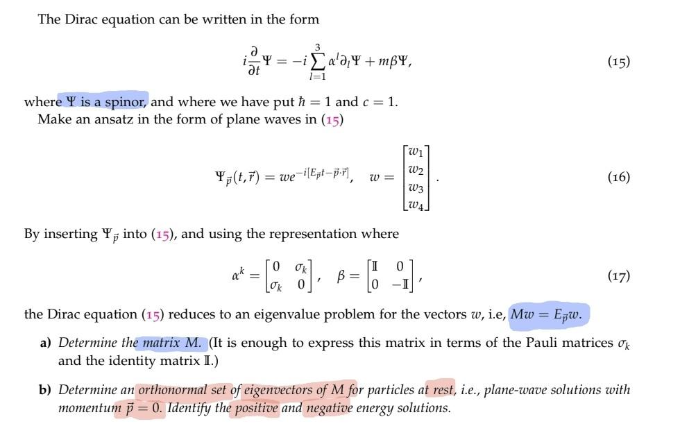 Solved The Dirac equation can be written in the form | Chegg.com