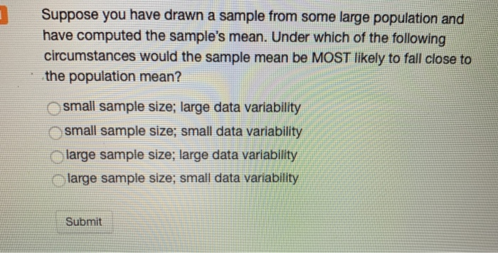Solved Suppose you have drawn a sample from some large | Chegg.com