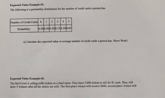 Solved Expected Value Example #1: The following is a | Chegg.com