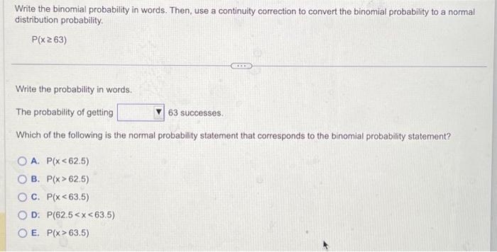 Solved Write the binomial probability in words. Then, use a | Chegg.com