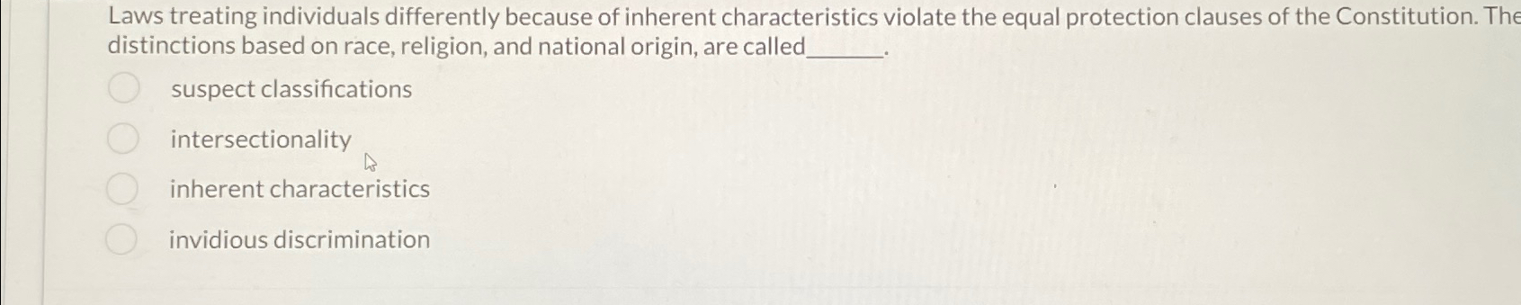 Solved Laws treating individuals differently because of | Chegg.com