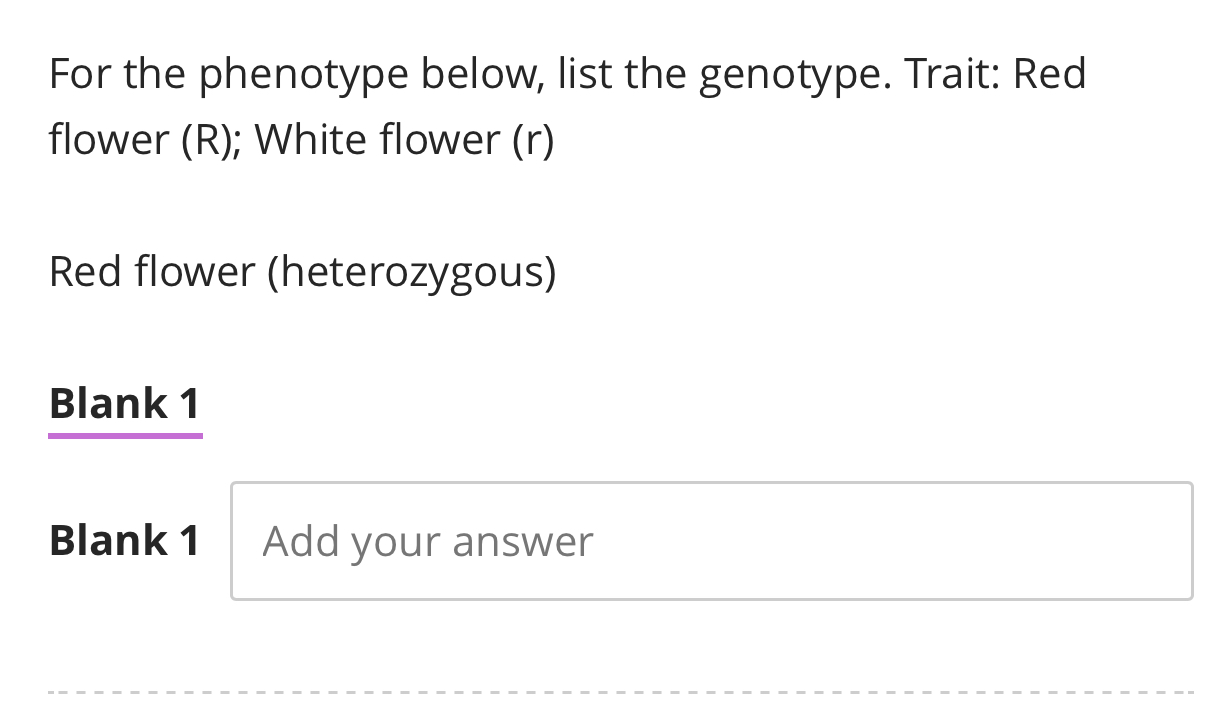 Solved For the phenotype below, list the genotype. Trait: | Chegg.com