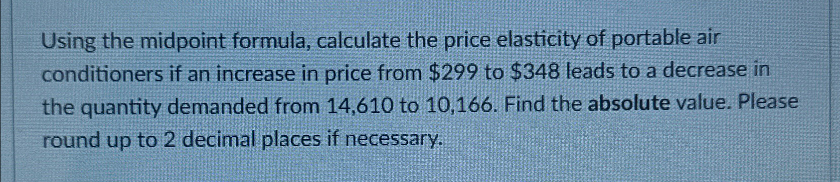 Solved Using the midpoint formula, calculate the price | Chegg.com