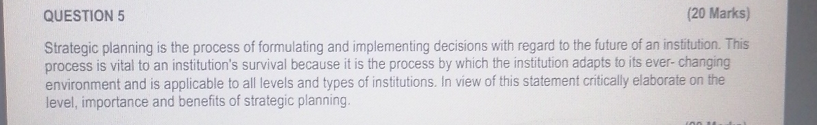 Solved QUESTION 5(20 ﻿Marks)Strategic planning is the | Chegg.com