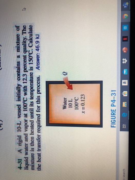 Solved 4-31 A rigid 10-L vessel initially contains a mixture | Chegg.com