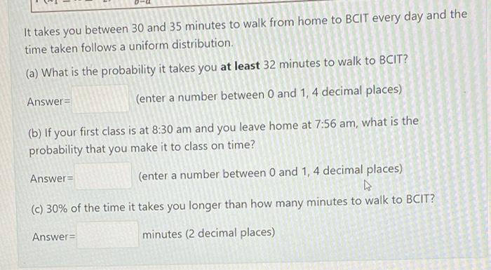 Solved It takes you between 30 and 35 minutes to walk from | Chegg.com