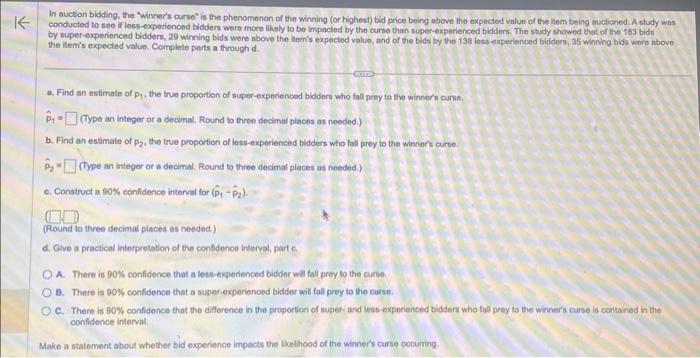Solved In auction bidding. the "winner's curse" is the | Chegg.com