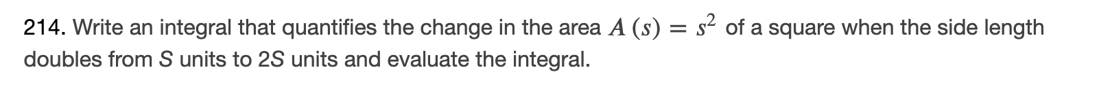 Solved Write an integral that quantifies the change in the | Chegg.com