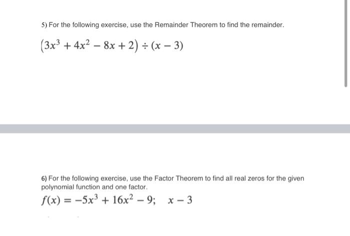 Solved 5) For the following exercise, use the Remainder | Chegg.com