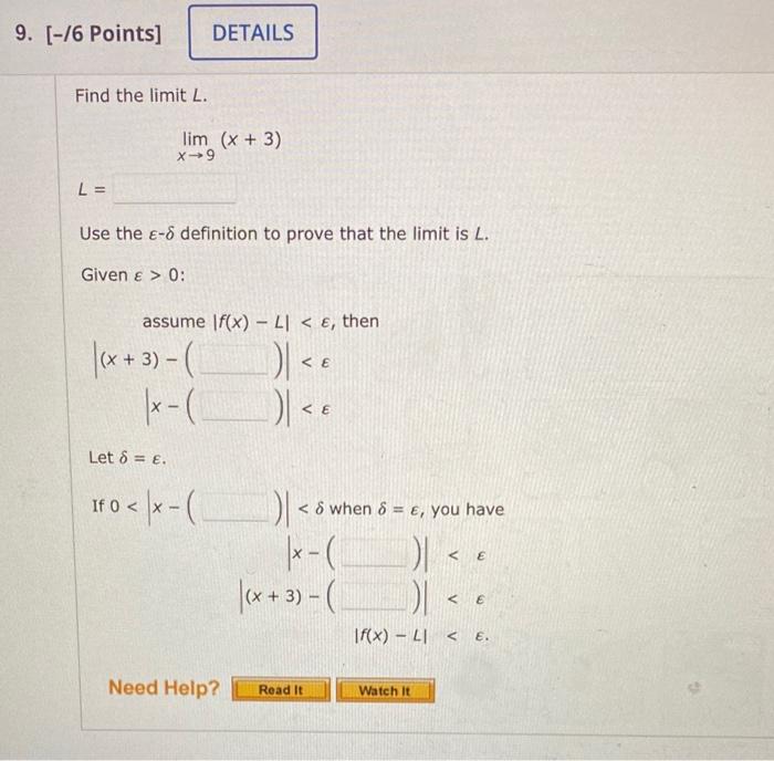 Solved Find the limit L. limx→9(x+3) L= Use the ε−δ | Chegg.com