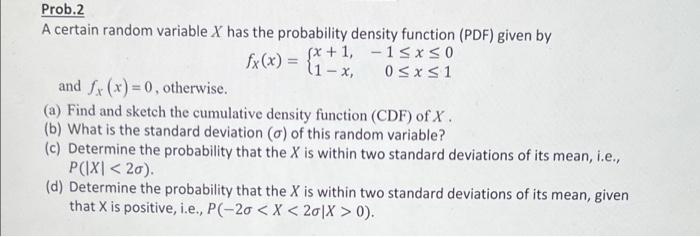 Solved Prob.2 A certain random variable X has the | Chegg.com