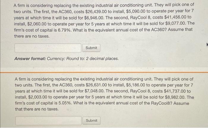 Solved A firm is considering replacing the existing | Chegg.com