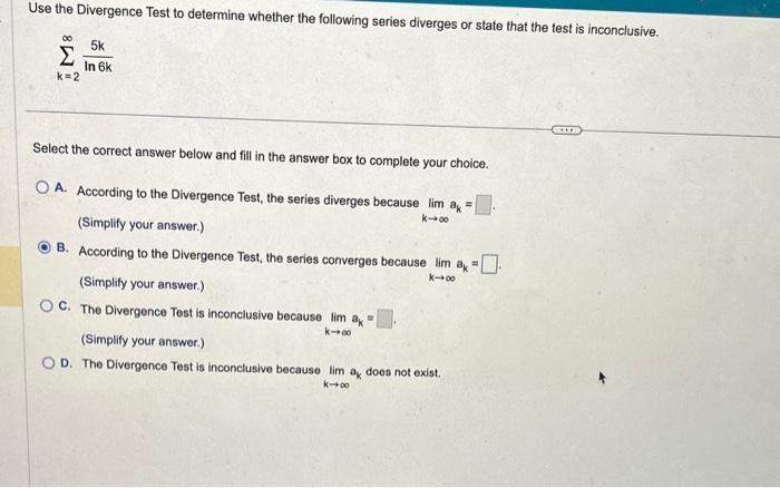 Solved Use the Divergence Test to determine whether the | Chegg.com
