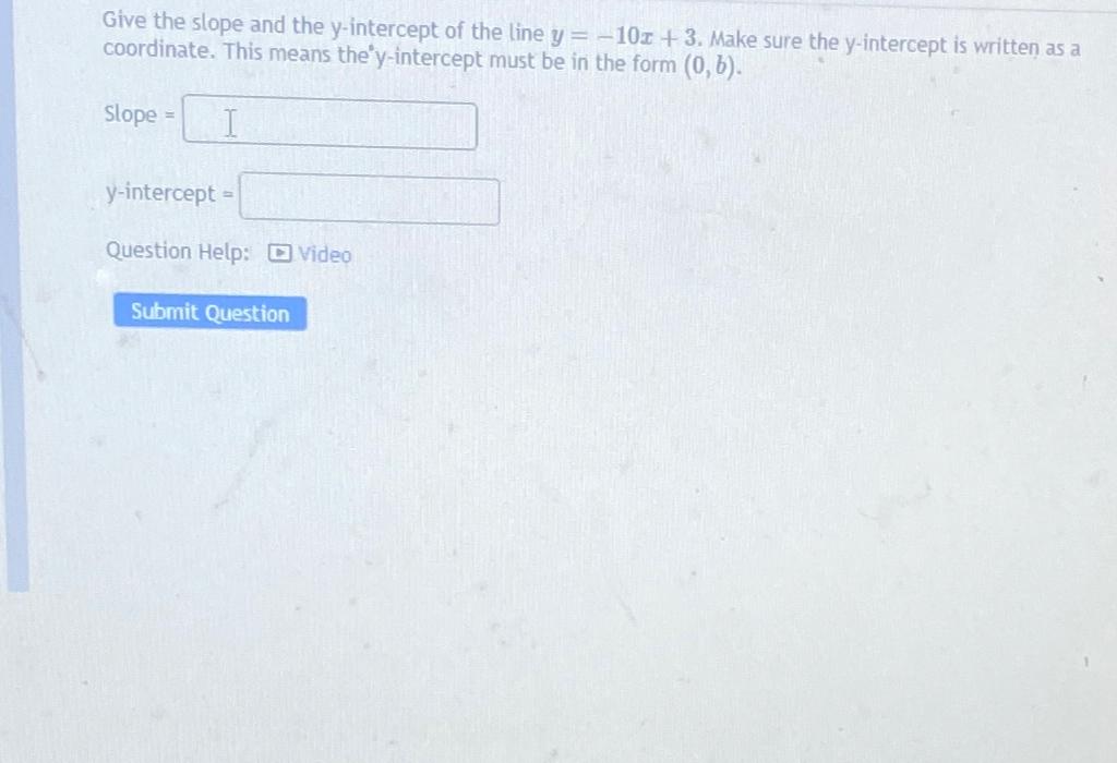 Solved Give the slope and the y-intercept of the line | Chegg.com