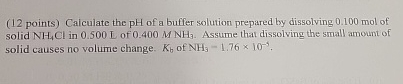 Solved ( 12 ﻿points) ﻿Calculate the pH ﻿of a buffer solution | Chegg.com