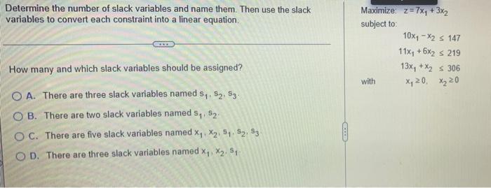 Solved Determine the number of slack variables and name | Chegg.com