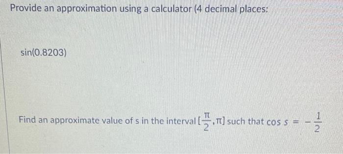 Solved Provide an approximation using a calculator ( 4 | Chegg.com