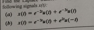 Solved following signals x(t) ﻿:(b) x(t)=e-3tu(t)+e2tu(-t) | Chegg.com