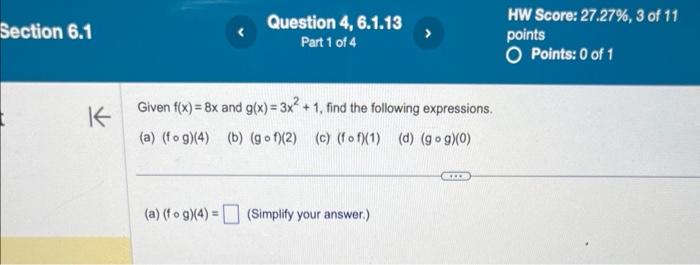 Solved Given f(x)=8x and g(x)=3x2+1, find the following | Chegg.com