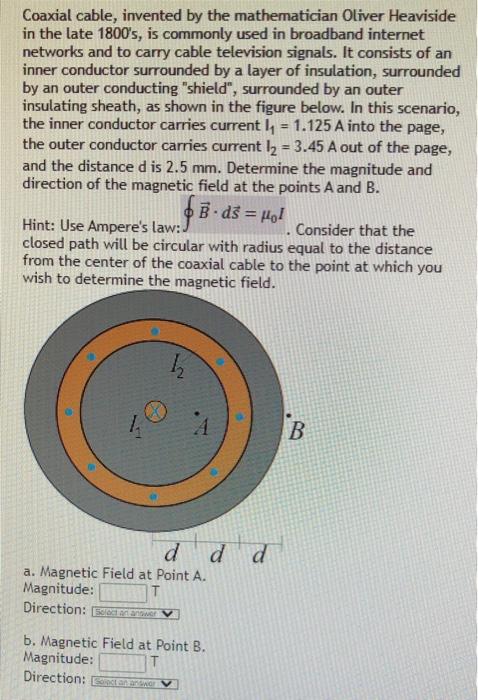 Solved Coaxial cable, invented by the mathematician Oliver | Chegg.com