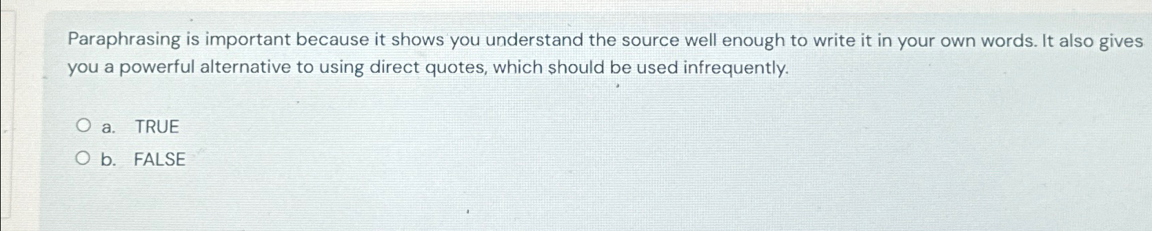 Solved Paraphrasing is important because it shows you | Chegg.com