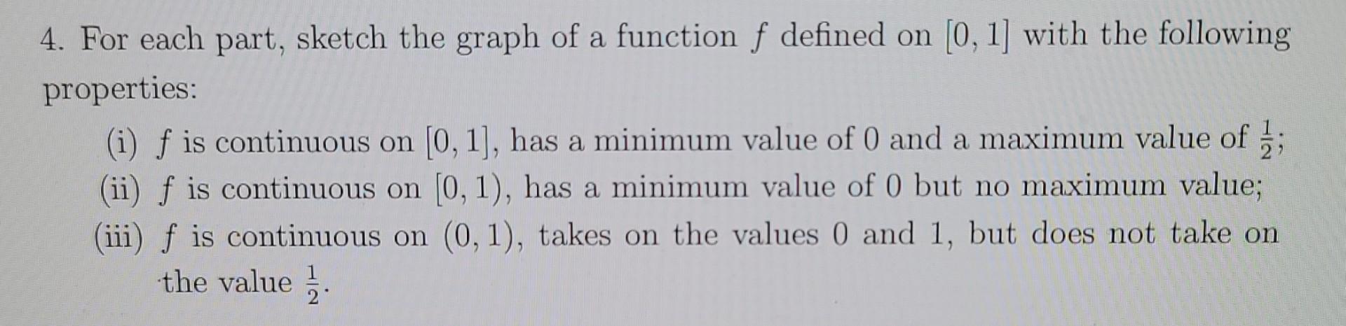 Solved 4. For each part, sketch the graph of a function f | Chegg.com