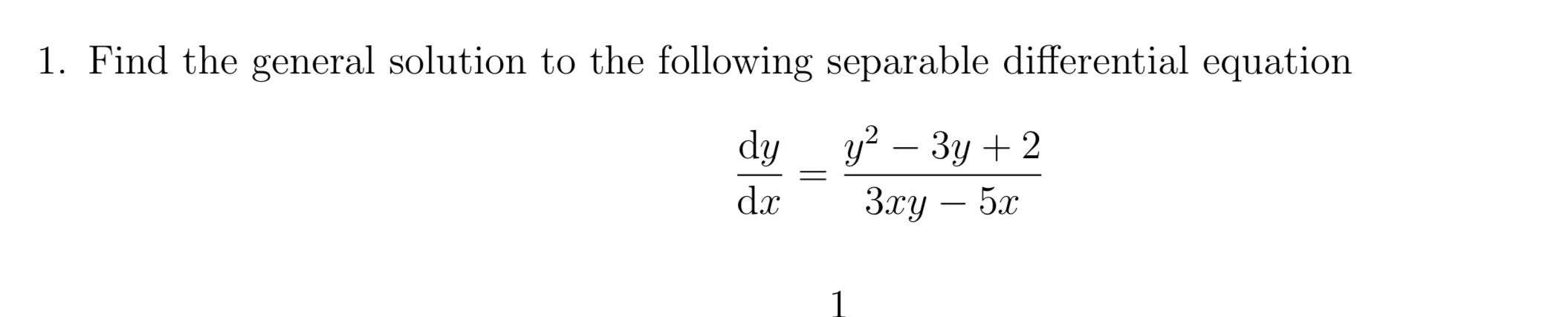 Solved Find The General Solution To The Following Separable