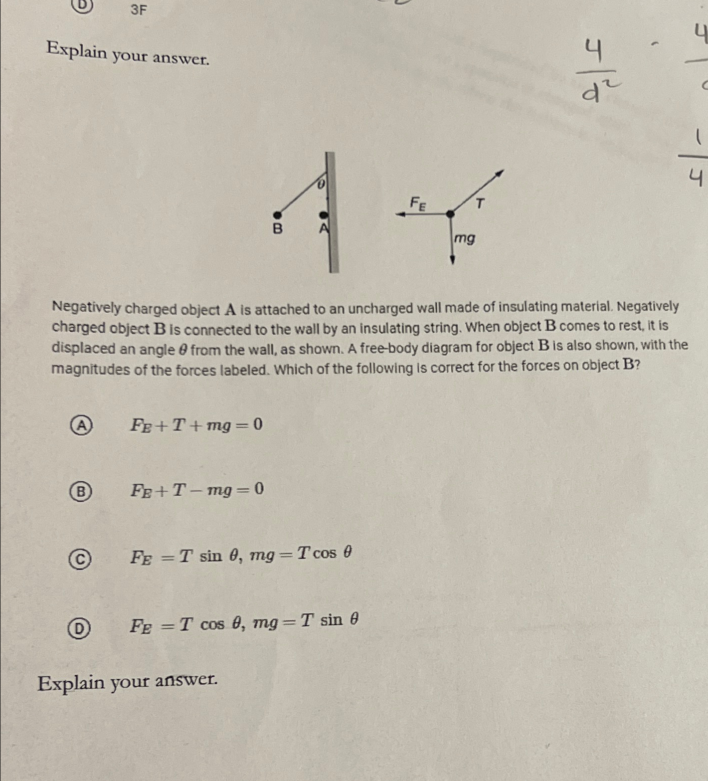 Solved Explain your answer.Negatively charged object A ﻿is | Chegg.com
