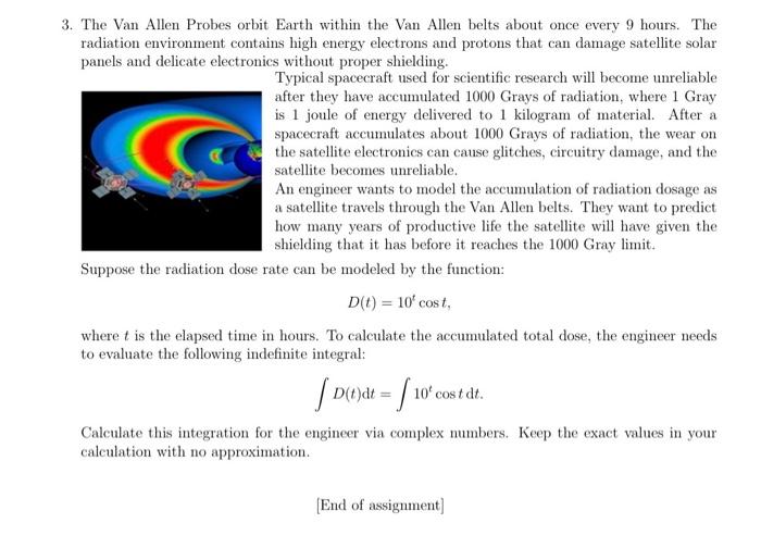 Solved The Van Allen Probes orbit Earth within the Van Allen | Chegg.com