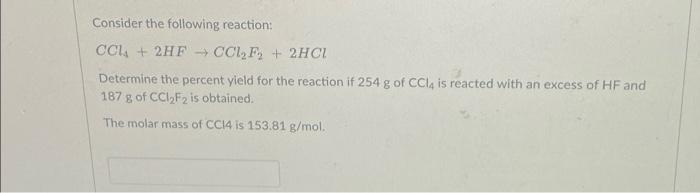 Solved Consider the following reaction: CCIA + 2HF CCI,F) + | Chegg.com