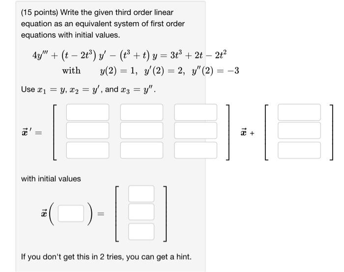 Solved (15 points) Write the given third order linear | Chegg.com