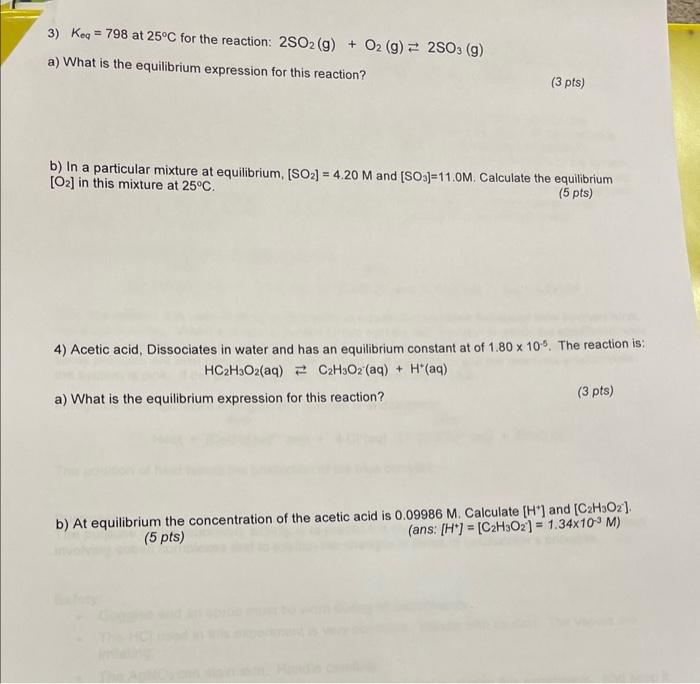 Solved 3) Koq=798 at 25∘C for the reaction: 2SO2( g)+O2( | Chegg.com
