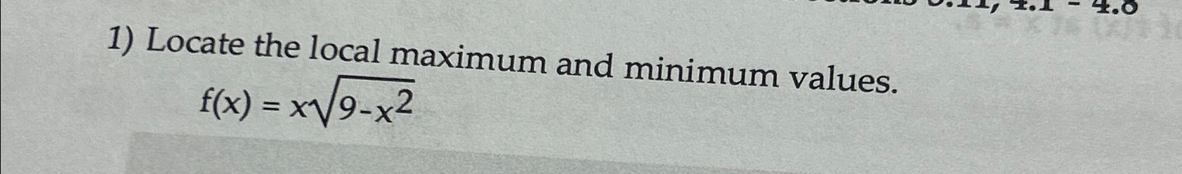 Solved Locate the local maximum and minimum | Chegg.com