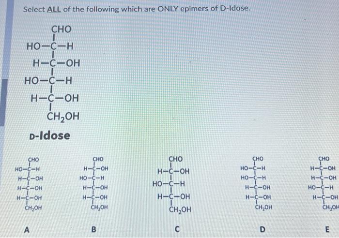 Solved Select ALL of the following which are ONLY epimers of | Chegg.com
