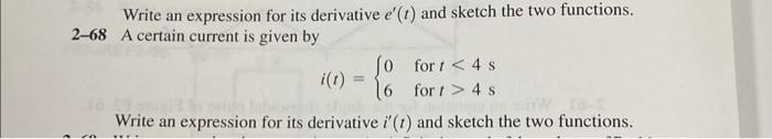 Solved Write an expression for its derivative e′(t) and | Chegg.com
