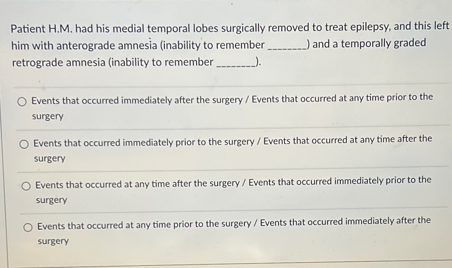 Solved Patient H M ﻿had His Medial Temporal Lobes