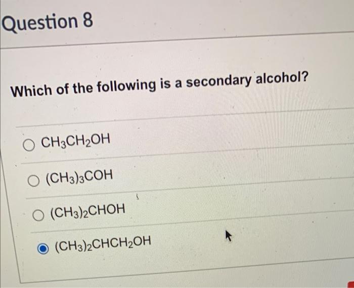 Solved Which of the following is a secondary alcohol? | Chegg.com