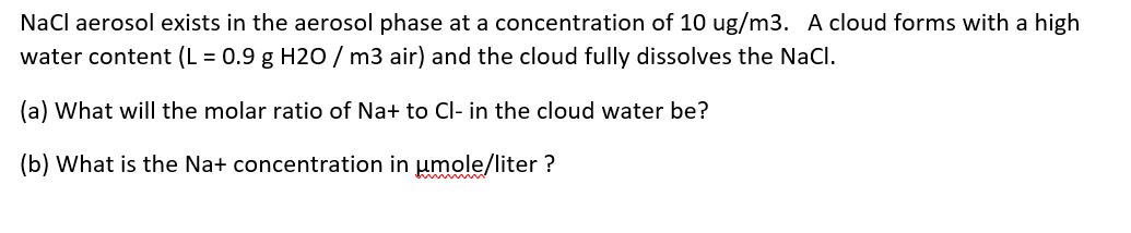 Solved NaCl aerosol exists in the aerosol phase at a | Chegg.com