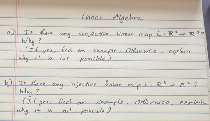 Solved Linear Algebra a) Is there any surjective linear map | Chegg.com
