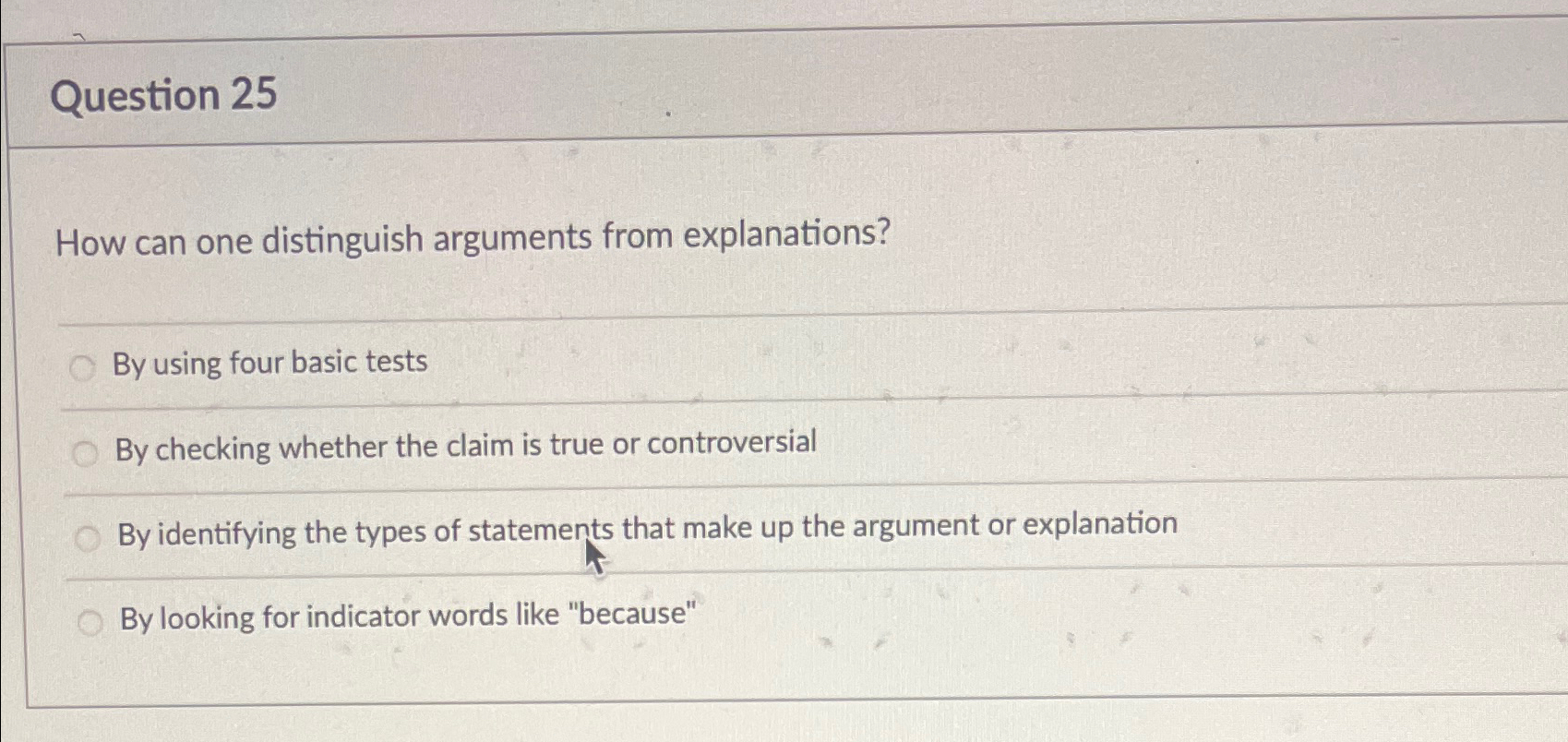 Solved Question 25How can one distinguish arguments from | Chegg.com