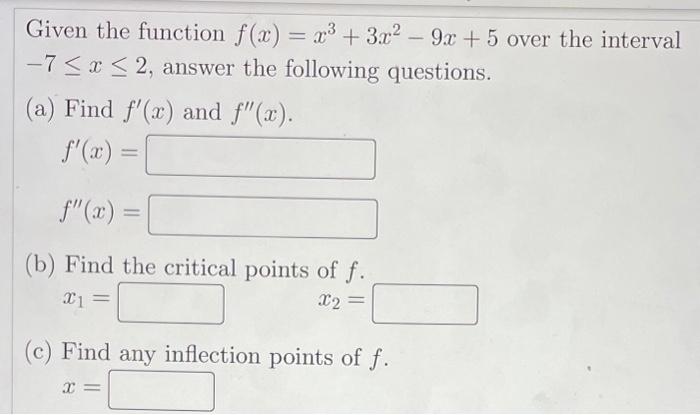 Solved Given the function f(x)=x3+3x2−9x+5 over the interval | Chegg.com
