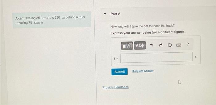 Solved A car traveling 85 km/h is 230 m behind a truck | Chegg.com